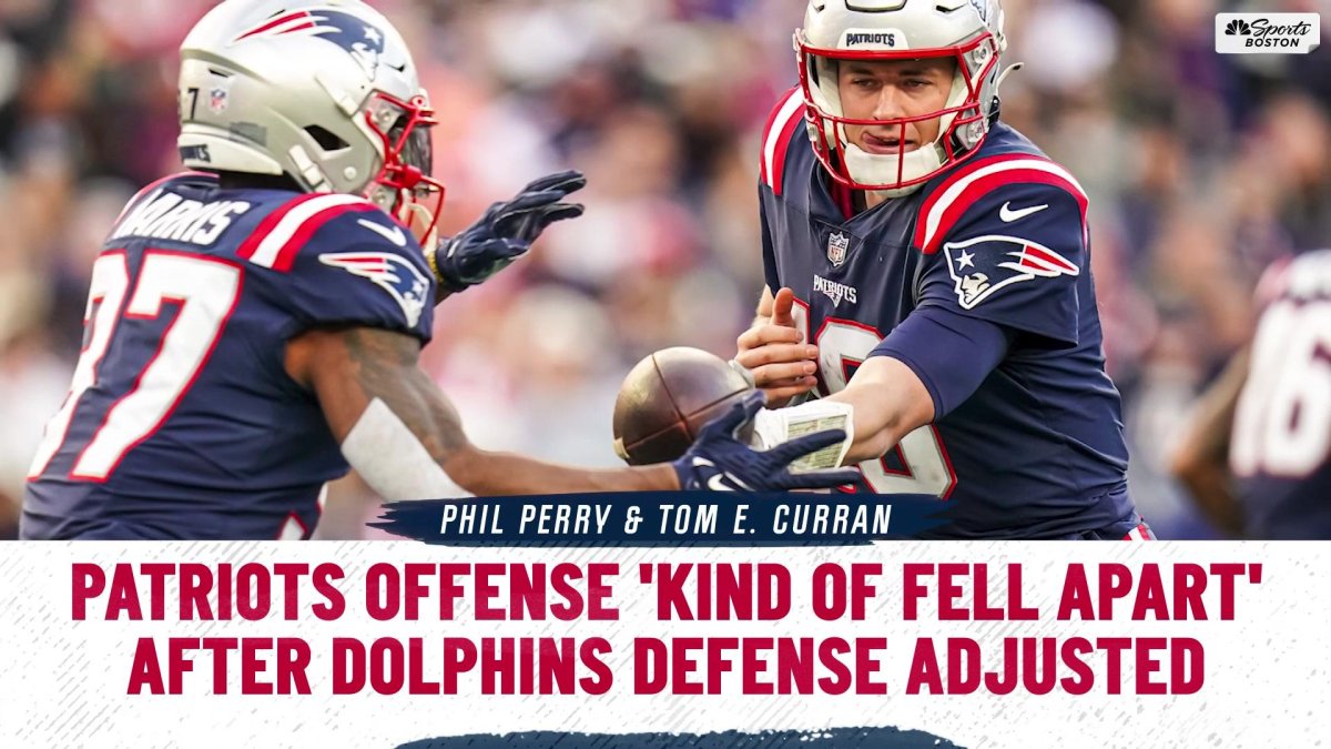 Perry and Curran: Pats offense ‘kind of fell apart’ after Dolphins ...