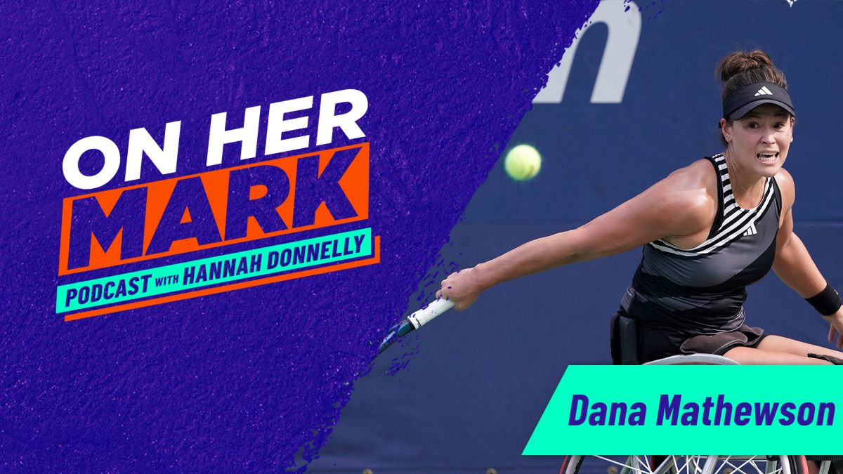 On Her Mark: Wheelchair tennis star Dana Mathewson on success ...